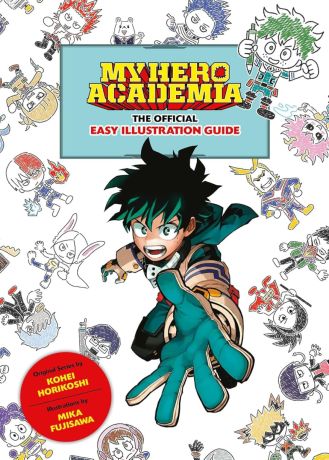 My Hero Academia: The Official Easy Illustration Guide - 9781974740369